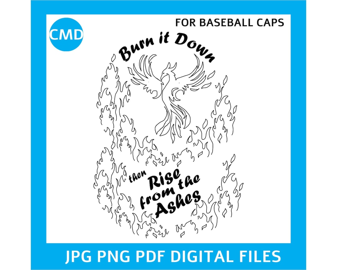 Burn It Down Baseball Hat Burning Design, Phoenix and Fire Baseball Cap ...