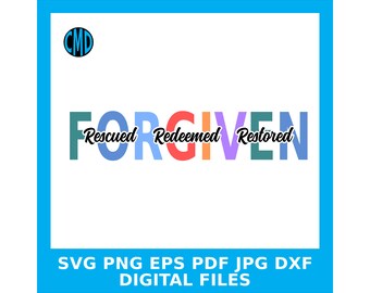 Rescued Redeemed Restored Forgiven Svgbible Verse - Etsy