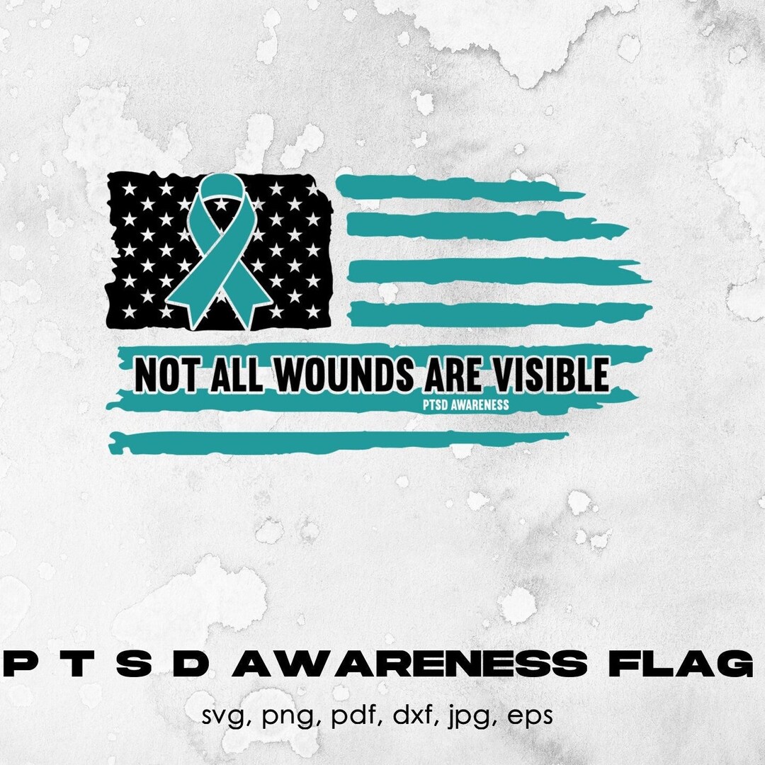 PTSD Awareness Flag Svg Png Not All Wounds Are Visible PTSD - Etsy