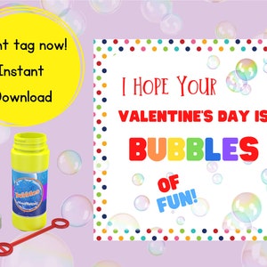 Valentine's Day Printable Bubble Tag Bubbles of Fun Valentine Class ...