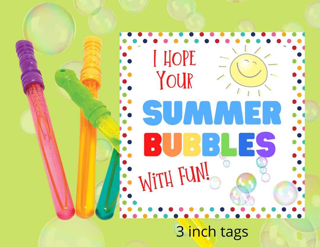 End of School Bubble Tags Classmates Gift Birthday Party Gift Tag Favor ...