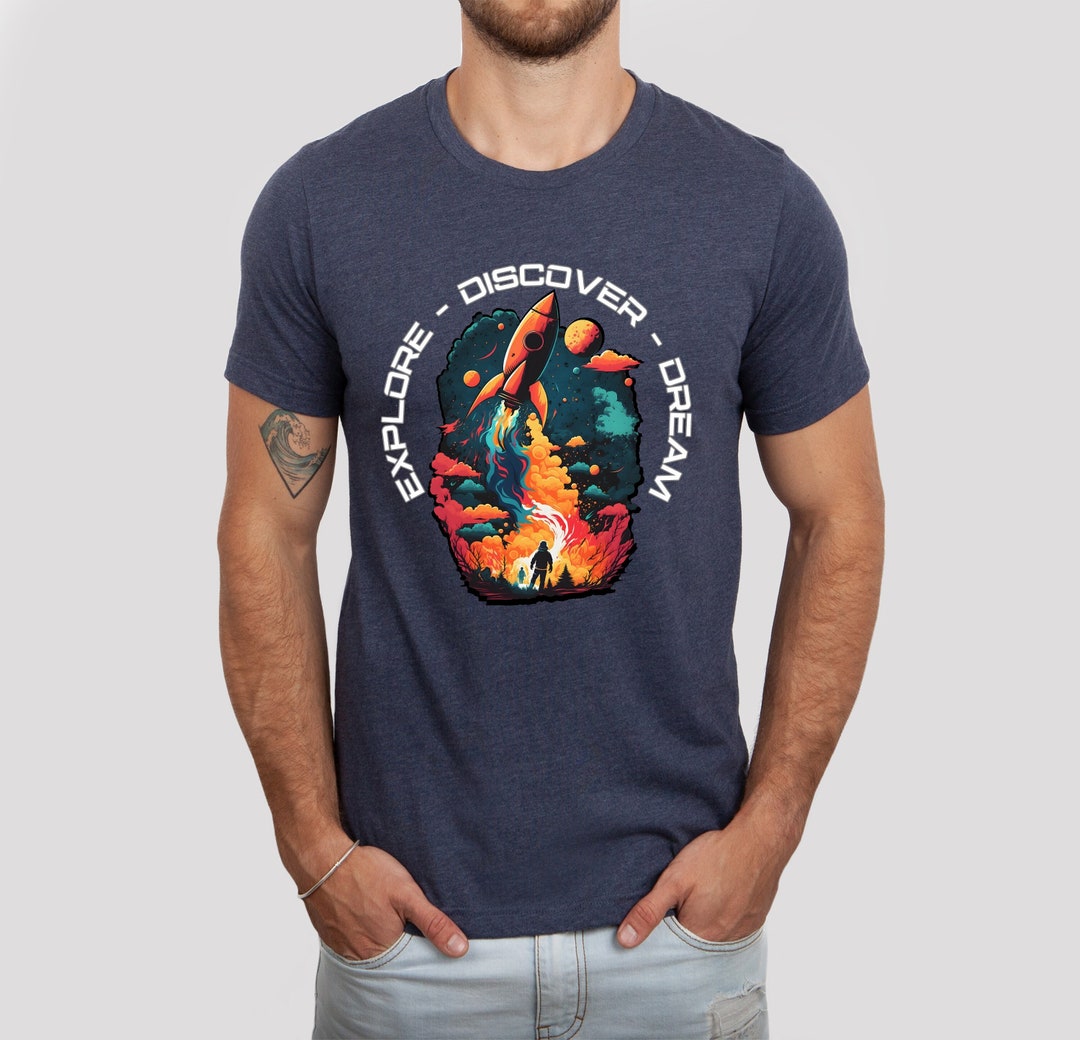 Explore Discover Dream T-shirt, Science, Teacher, NASA, Aerospace ...