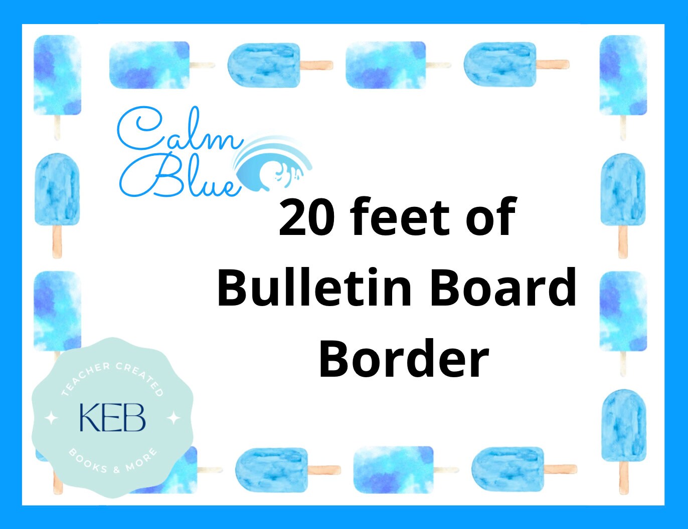 Calm Blue 20 Ft of Bulletin Board Border Watercolor Popsicles - Etsy