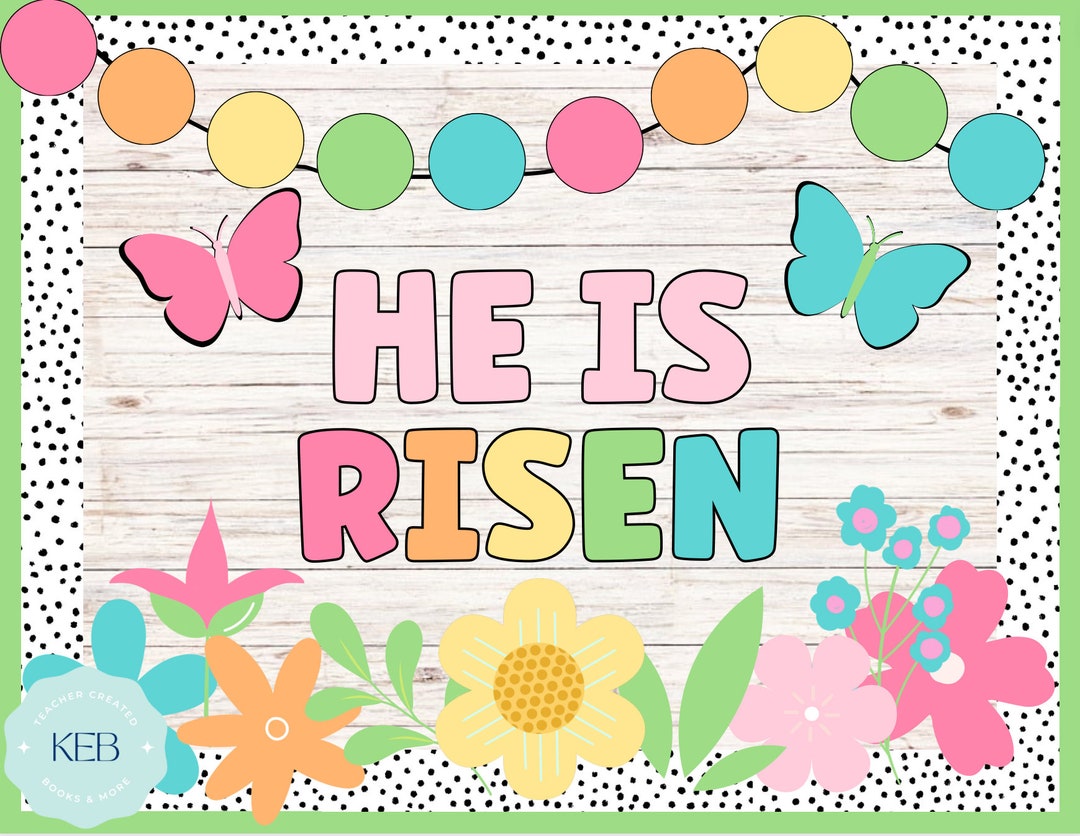 He is Risen Easter Spring Classroom Bulletin Board Kit - Etsy