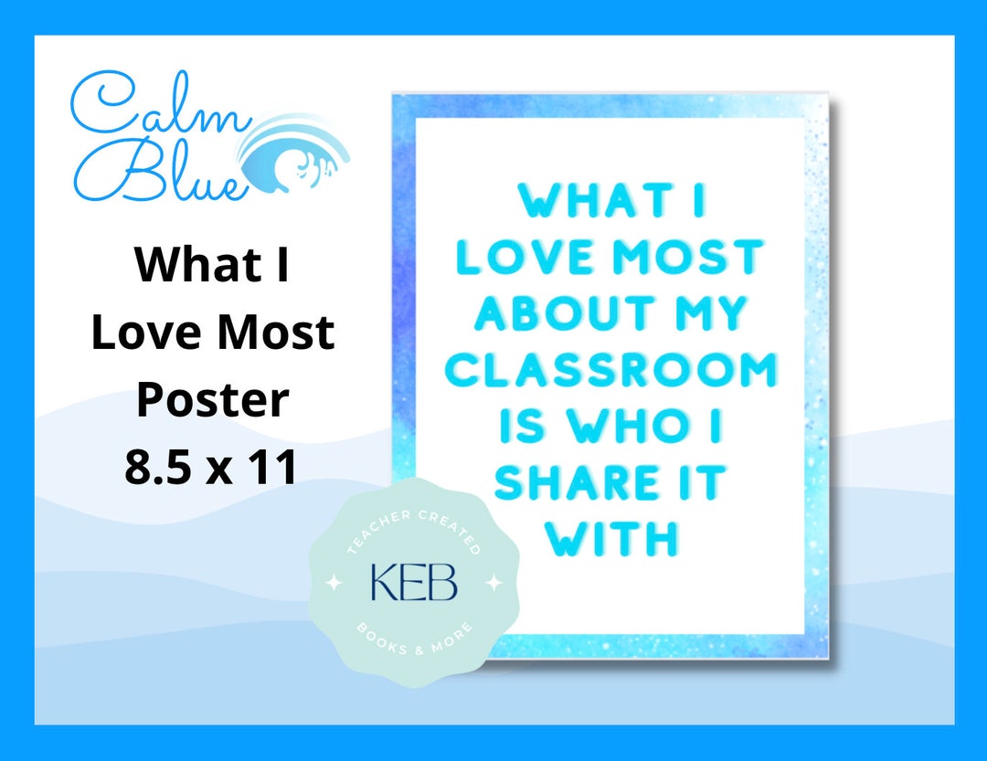 Calm Blue What I Love Most Classroom Poster - Etsy