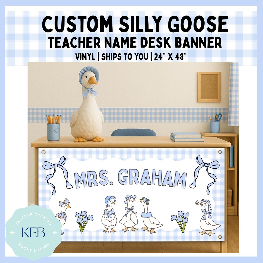 Hanging Banner, Custom Teacher Desk Decor, Silly Goose Gingham Blue ...