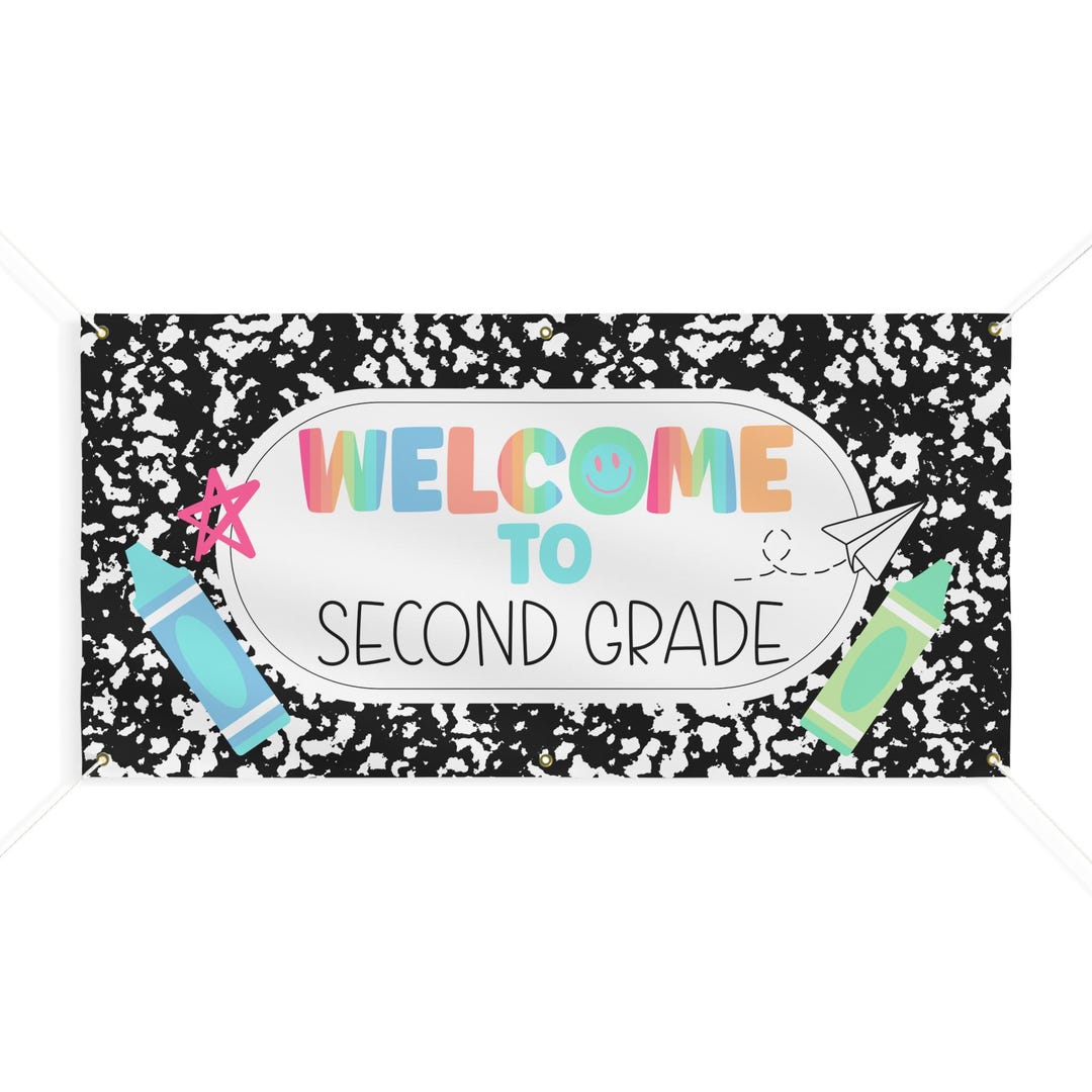 Welcome to Second Grade Vinyl Banner | 24x48 Composition Classroom ...