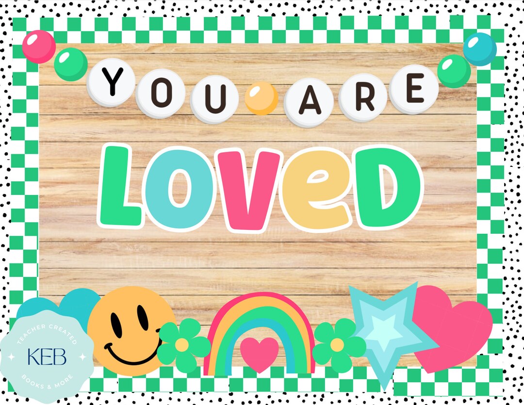 You Are Loved Green Classroom Bulletin Board Kit - Etsy