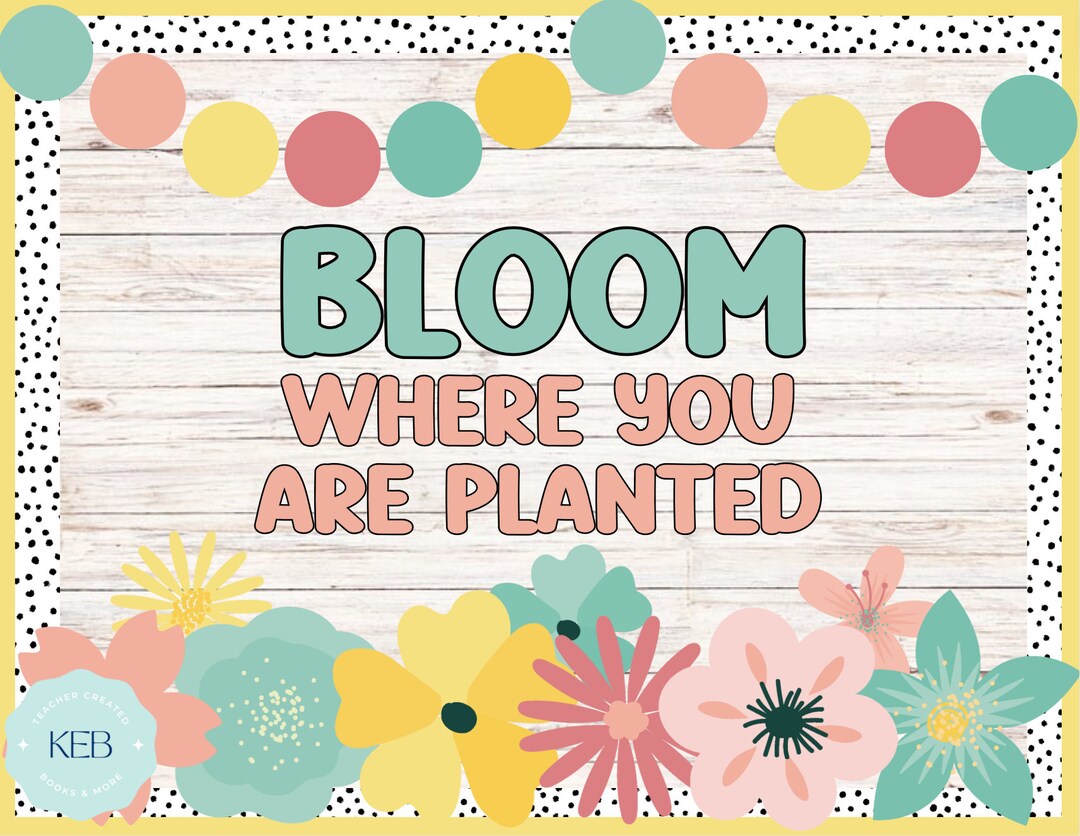 Spring Bloom Where You Are Planted Classroom Bulletin Board Kit - Etsy
