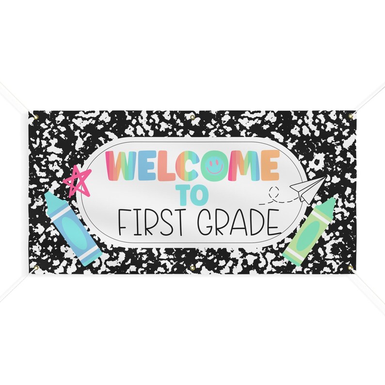 Welcome to First Grade Vinyl Banner | 24x48 Composition Bright ...