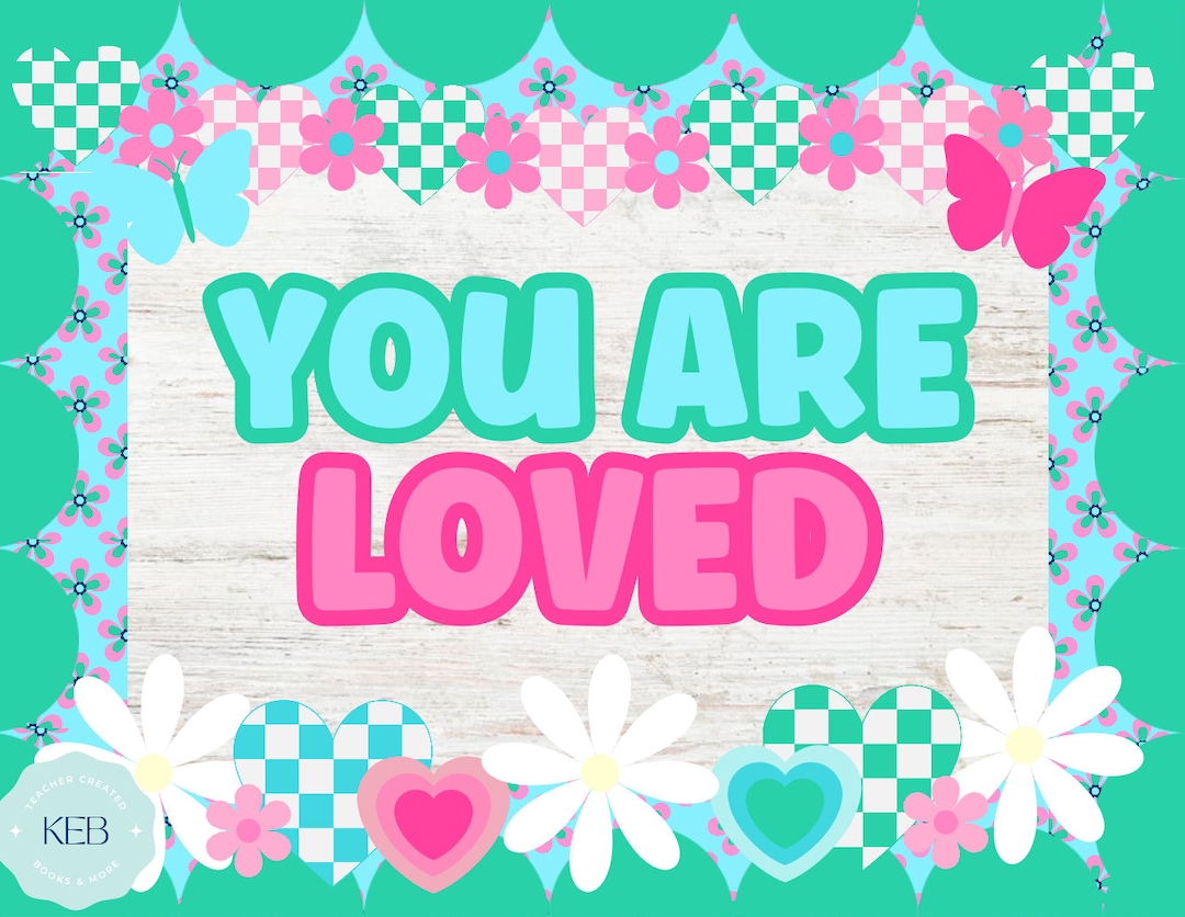 You Are Loved Classroom Bulletin Board Kit - Etsy