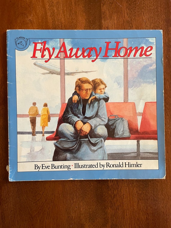 Fly Away Home Eve Bunting