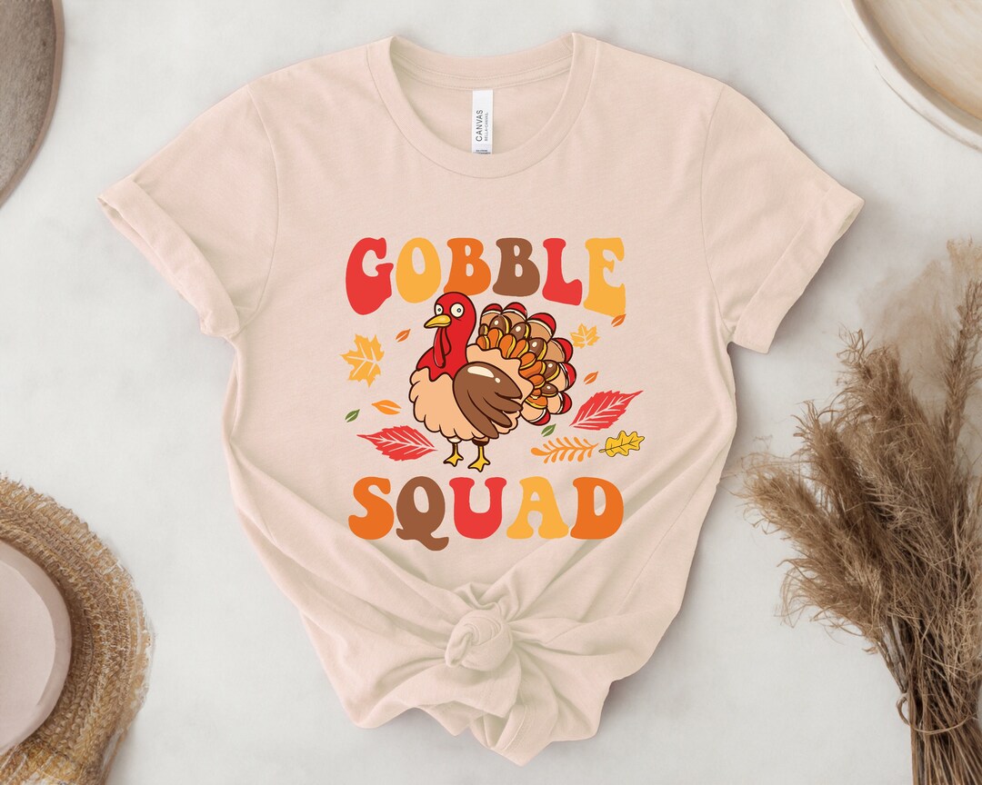 Gobble Squad Shirt, Thanksgiving Family Matching Shirt, Turkey Shirt ...