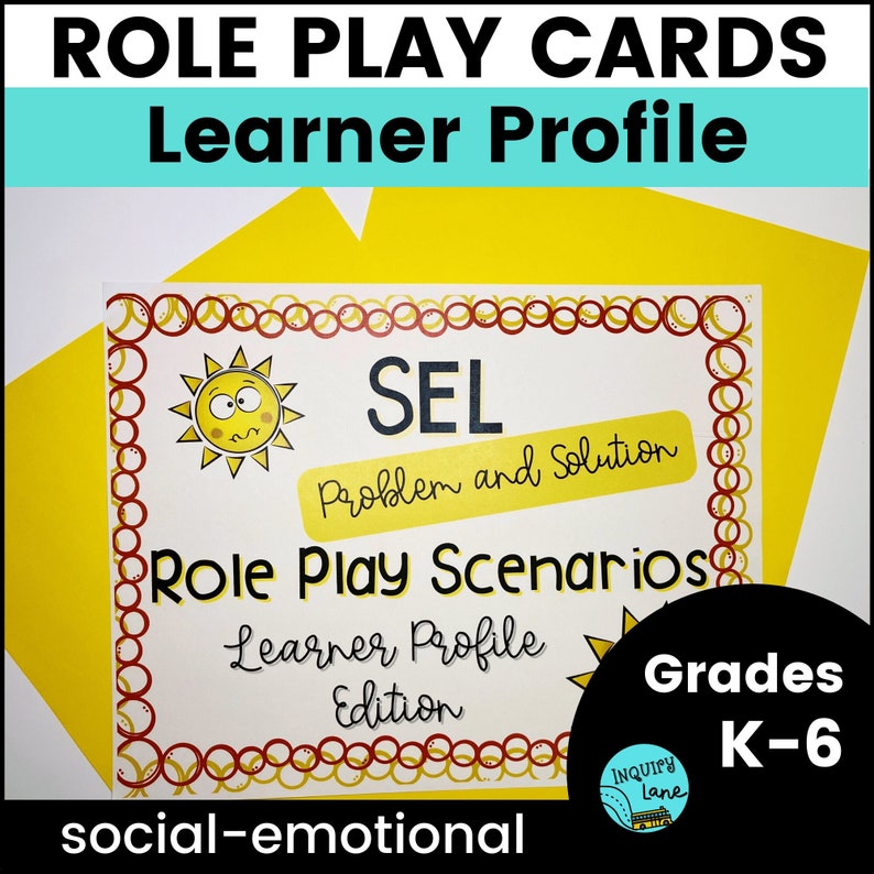 SEL Role Play Scenario Task Card Set for IB PYP Learner Profile Social ...