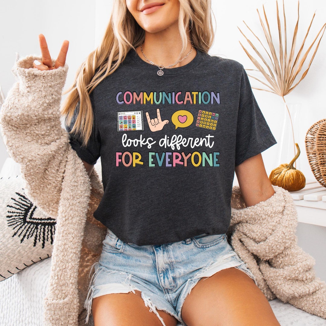 Speech Therapy Shirt, Communication Looks Different for Everyone Shirt ...