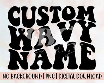 Custom Wavy Name Png - Etsy