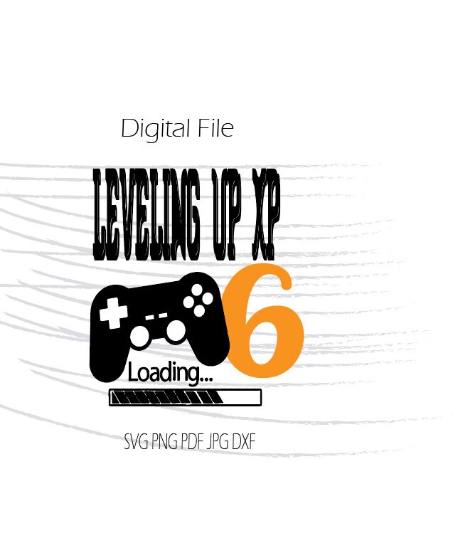Leveling up Loading 6 Birthday Boy Png. Instant Digital - Etsy