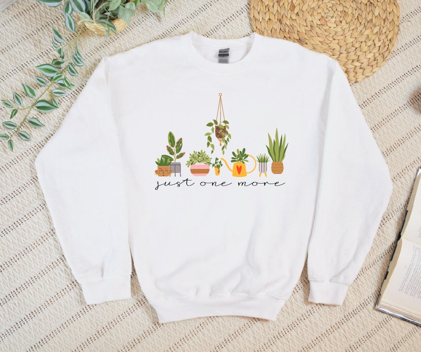 Just One More Svg. Just One More Plant Svg. Instant Digital Download ...