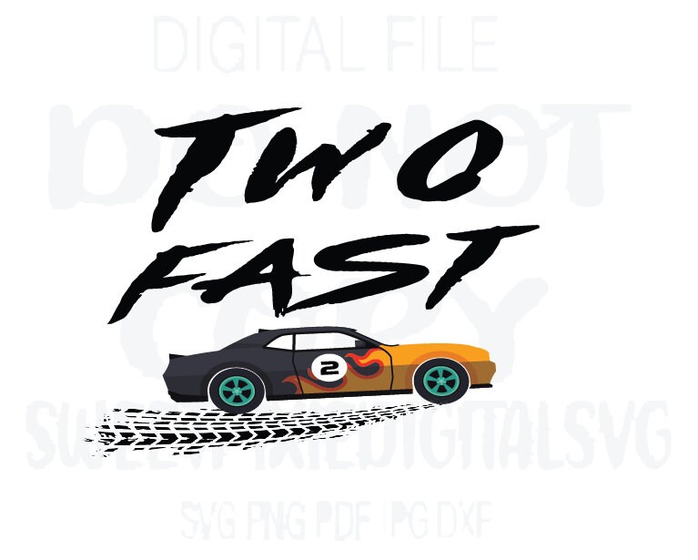 Two Fast Svg. 2nd Birthday Svg. Racecar Svg. Instant Digital Download ...