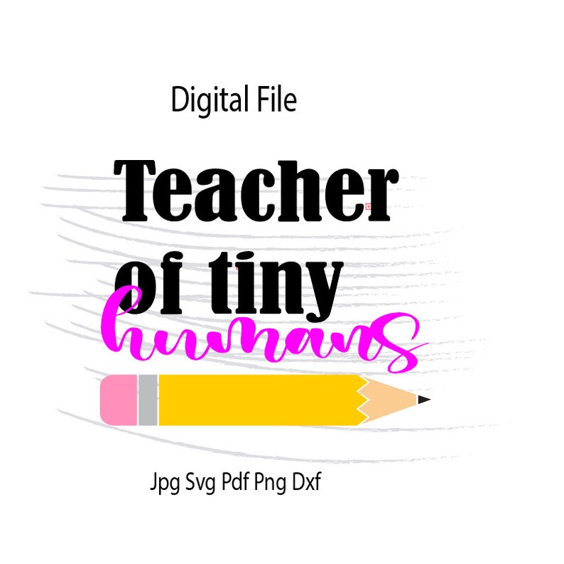 Teacher of Tiny Humans Svg. Teacher Svg. School Svg. Tiny Students Svg ...