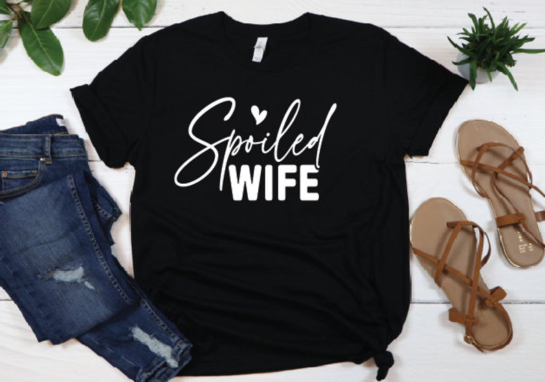 Spoiled Wife Svg. Wife Svg. Spoiled Svg. Funny Svg. Instant Digital ...