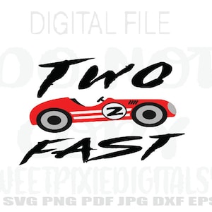 Two Fast Racecar Svg. 2nd Birthday Svg.instant Digital Download. Two ...