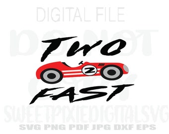 Two Fast Racecar Svg. 2nd Birthday Svg.instant Digital Download. Two ...