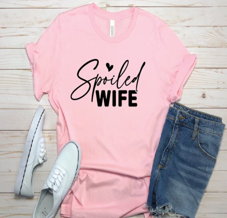 Spoiled Wife Svg. Wife Svg. Spoiled Svg. Funny Svg. Instant Digital ...
