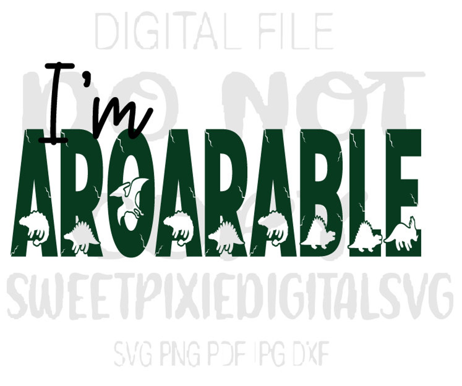 I'm AROARABLE Svg. Dinosaur Svg. Kid Svg. Instant Digital Download ...