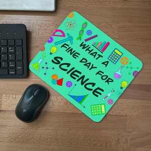 What a Fine Day for Science Mousepad. Funny Geeky STEM Unique Gift ...