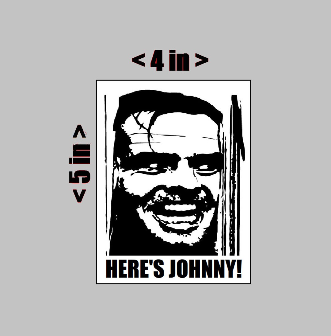 THE SHINING Vinyl Sticker Here's Johnny Funny Movie Quote Face ...