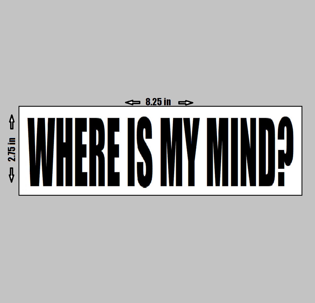 The Pixies Vinyl Sticker Where is My Mind Quote Song Lyrics Nirvana ...