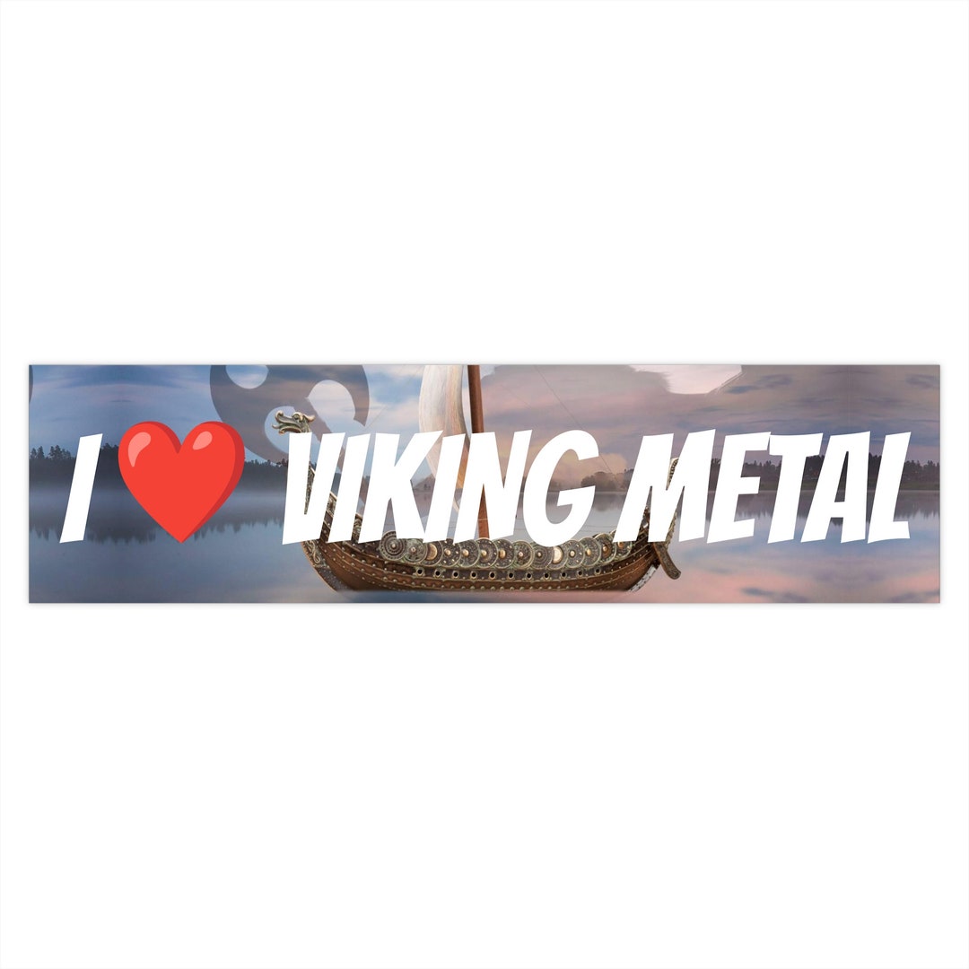 Vinyl Bumper Sticker I Love Viking Metal HOMAGE to Odin / Amon Amarth ...