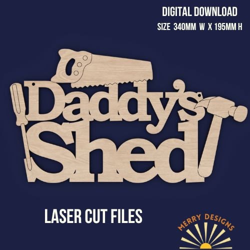Dad Daddy's Shed Laser Cut Files, Svg Dxf Eps Pdf Design Suitable for ...