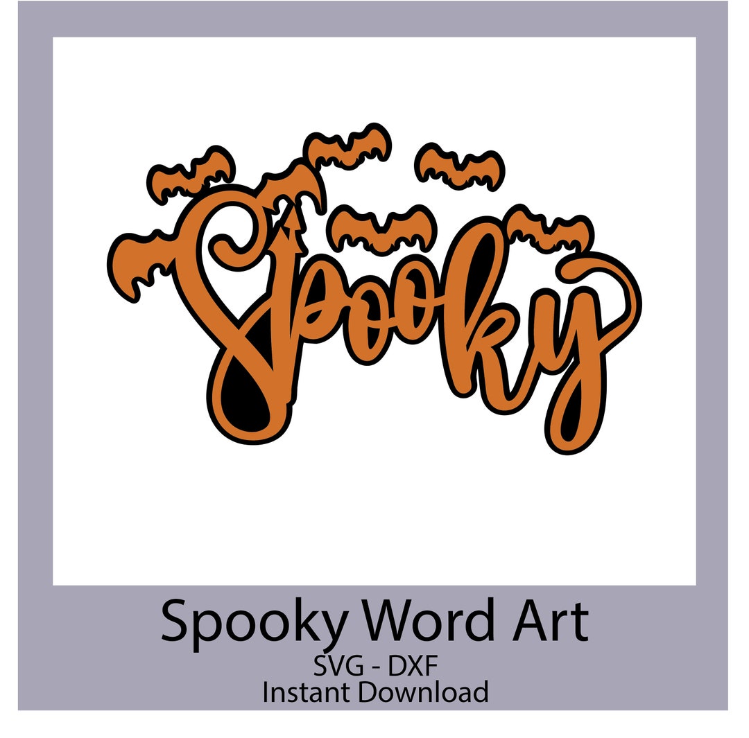 Buy Spooky Word Art SVG DXF Vinyl Cut File for Cricut With Online in ...
