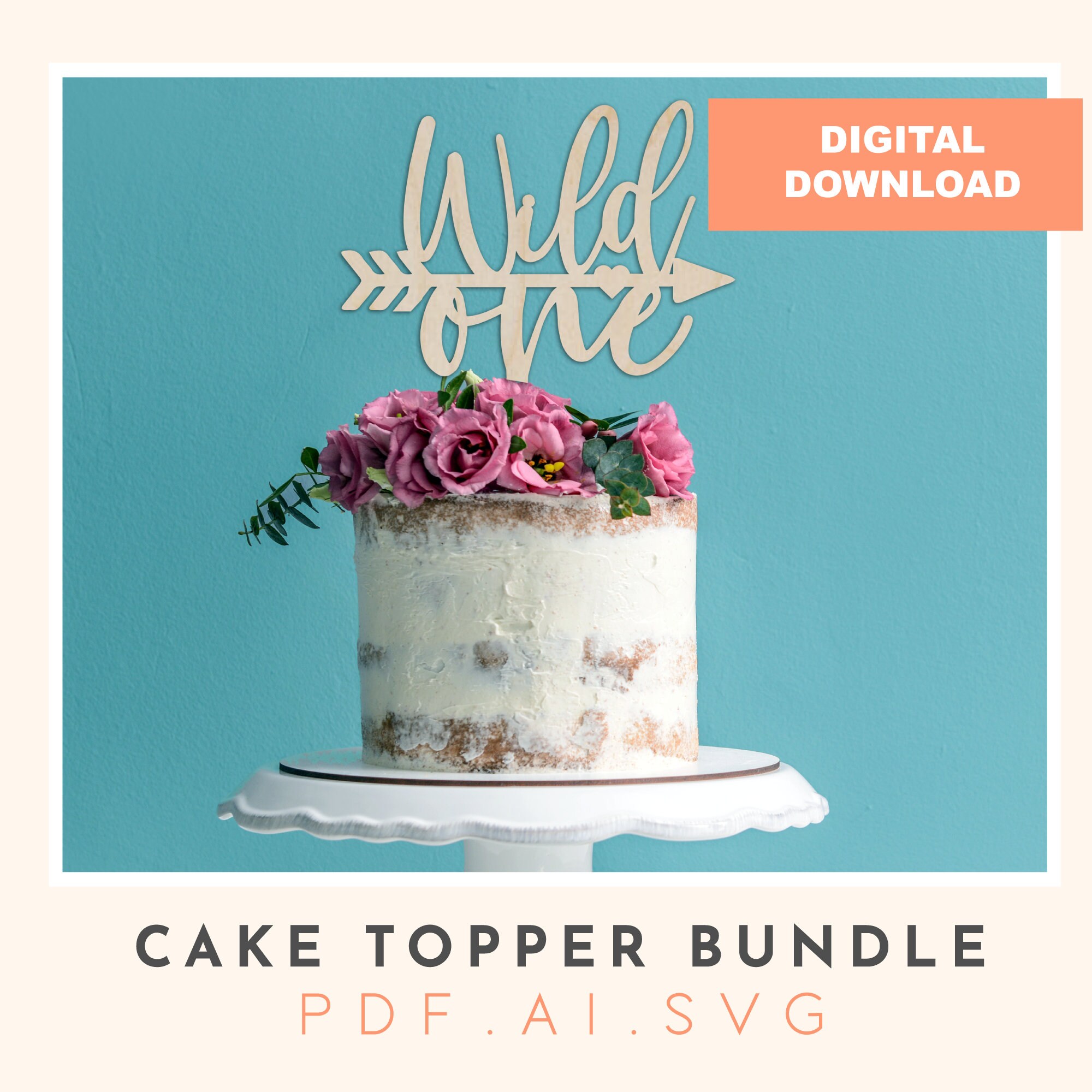 Wild One Cake Topper Svg File, Wild One Topper, Digital Download, Laser ...