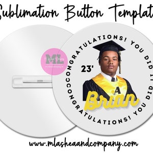 Grad Button Templates Templates Graduate Senior Class of 2023 Editable ...