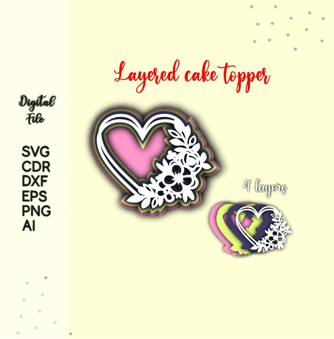 Layered Cake Topper Svg File, Cake Topper Cricut, 3d Cake Topper, Basic ...