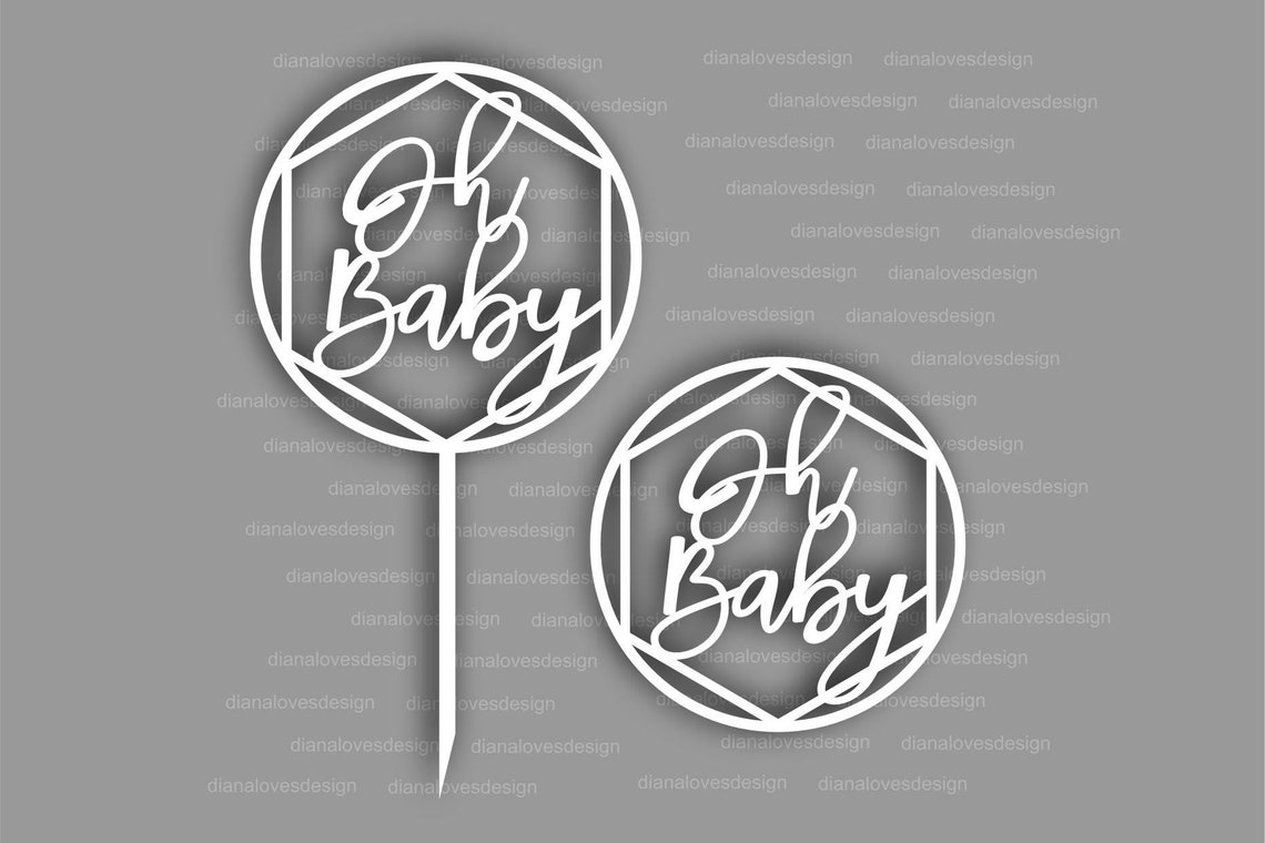 Oh Baby Svg Cake Topper Cake Topper Svg Baby Shower Svg Oh - Etsy