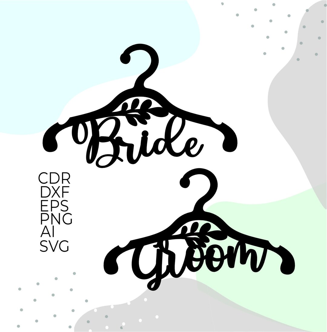 Bride and Groom Wedding Hangers Svg, Clothes Hanger Svg, Set Hangers ...