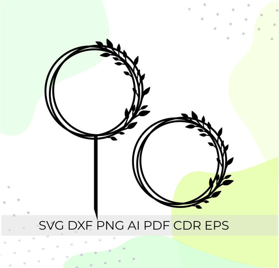 Cake Topper Svg, Leaf Frame Svg, Floral Border Svg, Weddinf Frame Svg ...