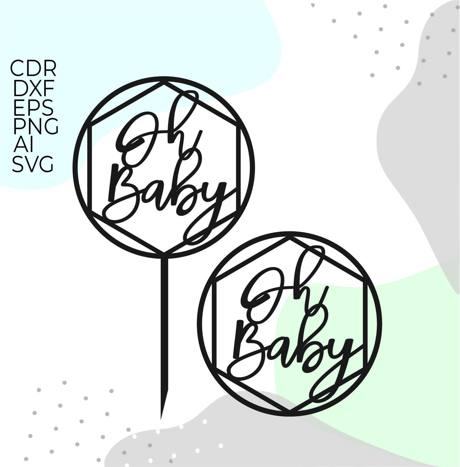 Oh Baby Svg Cake Topper, Cake Topper Svg, Baby Shower Svg, Oh Baby Svg ...