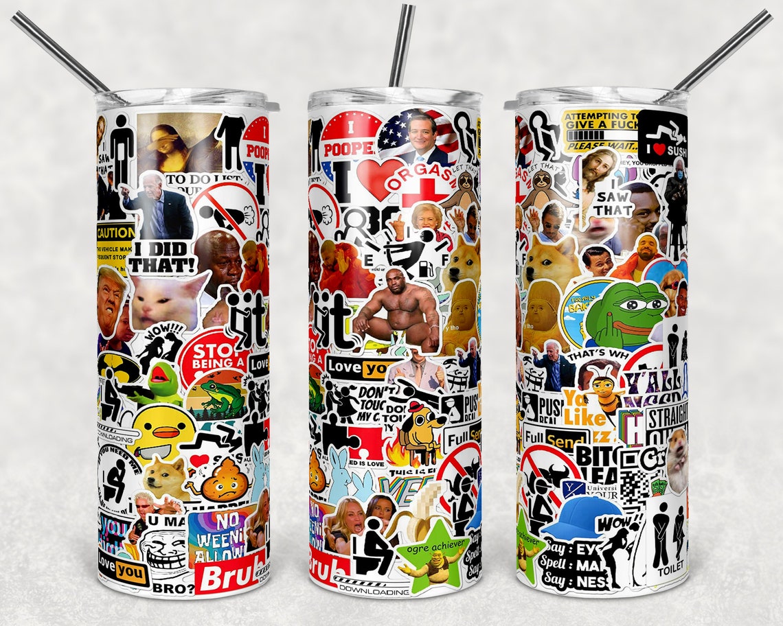 Funny Adult Meme Tumbler Sublimation Design Download 20oz Skinny ...
