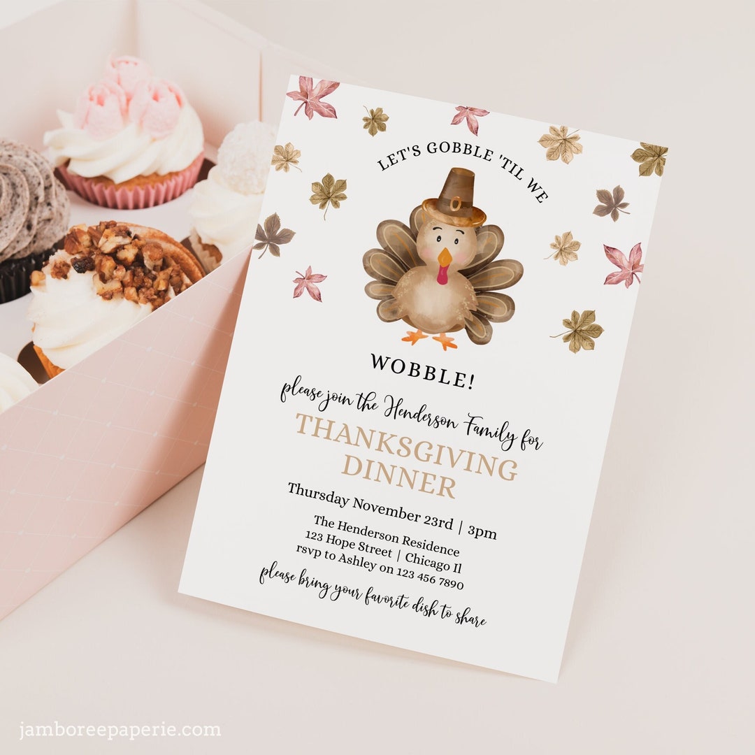 Gobble Til We Wobble Thanksgiving Dinner Invitation Turkey Thanksgiving ...