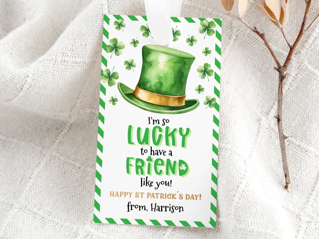 Printable St Patricks Day Treat Bag Tag so Lucky to Have a Friend Like ...