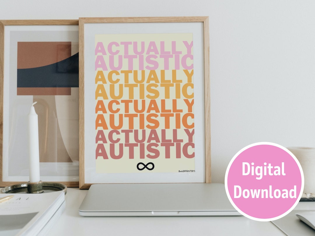 Actually Autistic Poster - Autism Acceptance Digital Download Printable ...