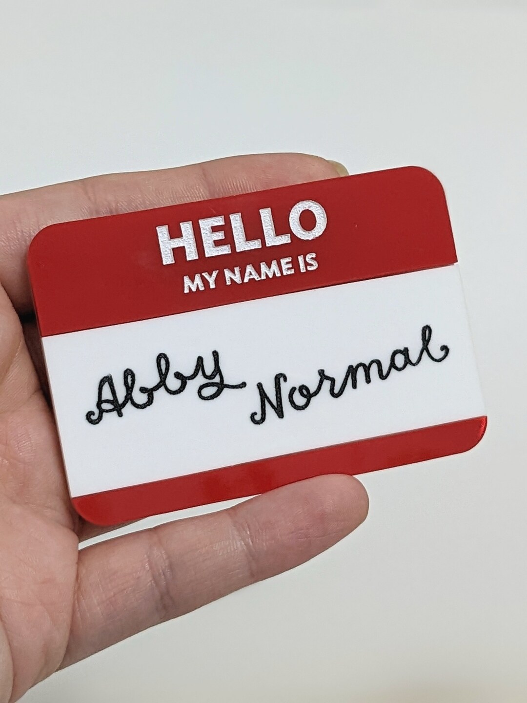 Hello My Name is Abby Normal, Novelty Name Tag, Acrylic Brooch, Funny ...