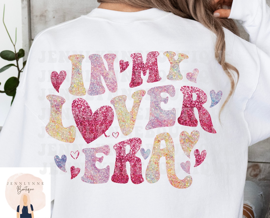 In My Lover Era PNG, Swifty Valentines, Faux Glitter Design, Swiftie ...
