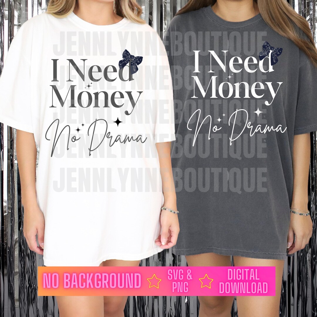 I Need Money No Drama SVG & PNG, Girly, Retro, Coquette Bow, Broke Girl ...