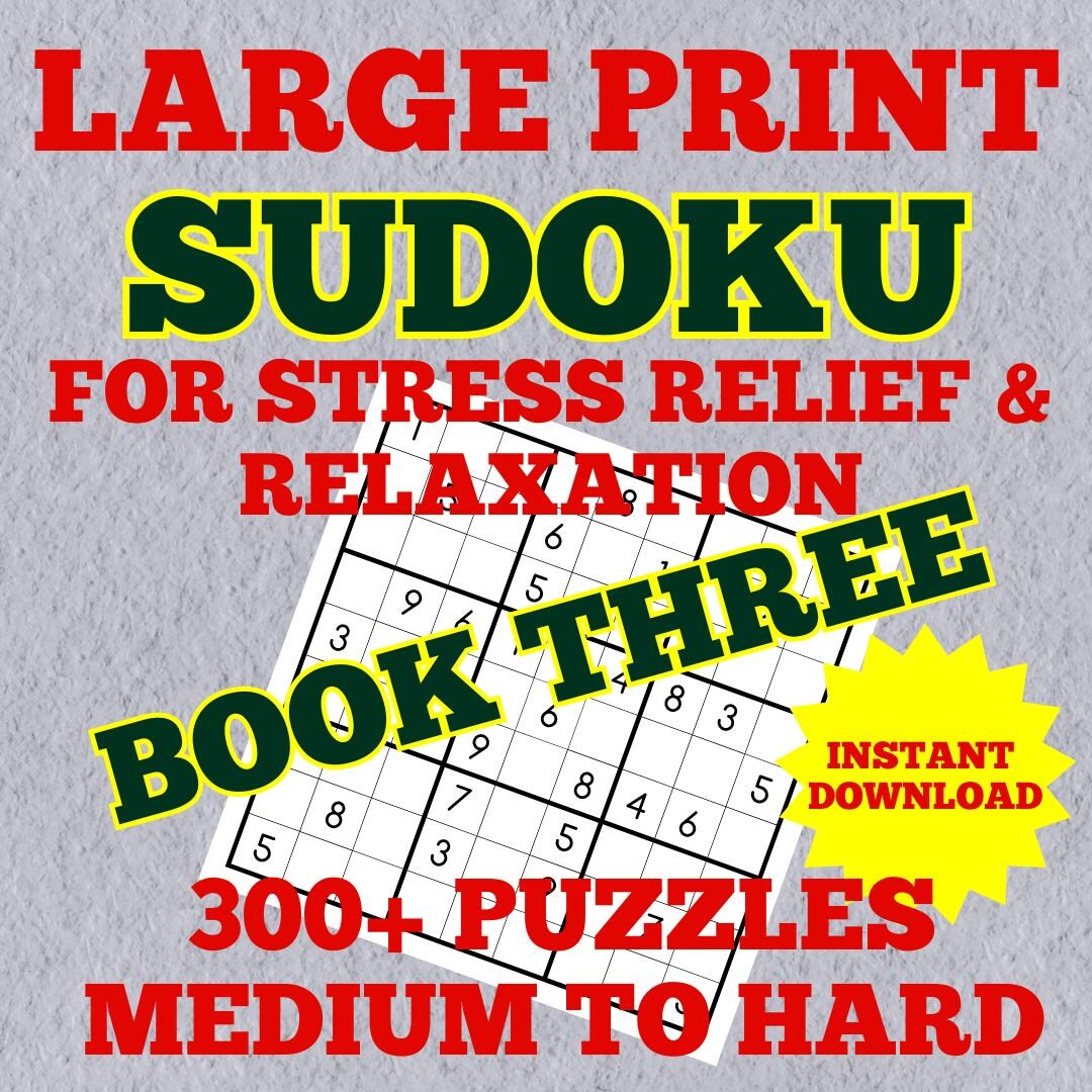 Large Print Sudoku Puzzles for Stress Relief and Relaxation Book Three ...